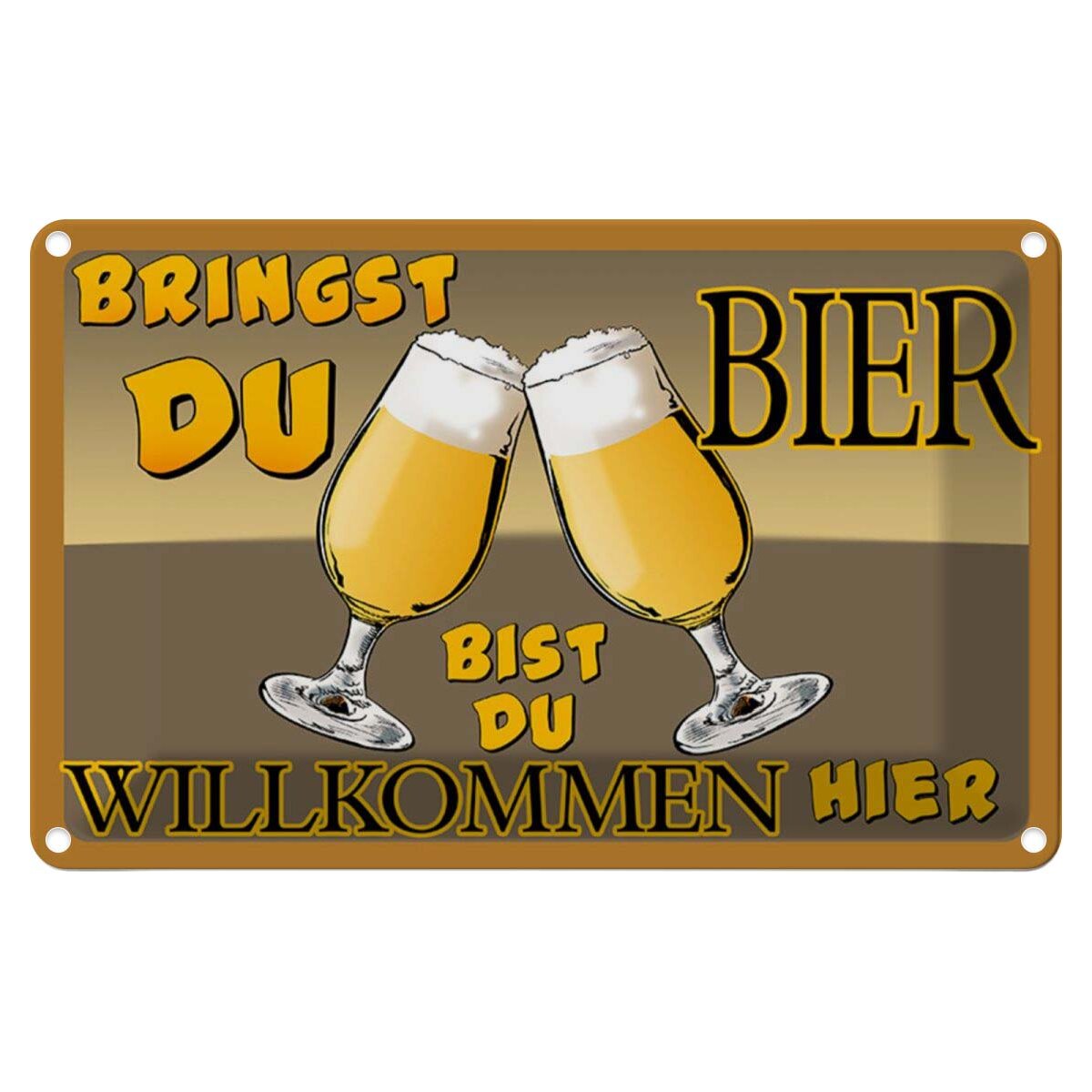 Jetzt Blechschild 12x18 cm Alkohol Bringst du Bier bist willkommen on
