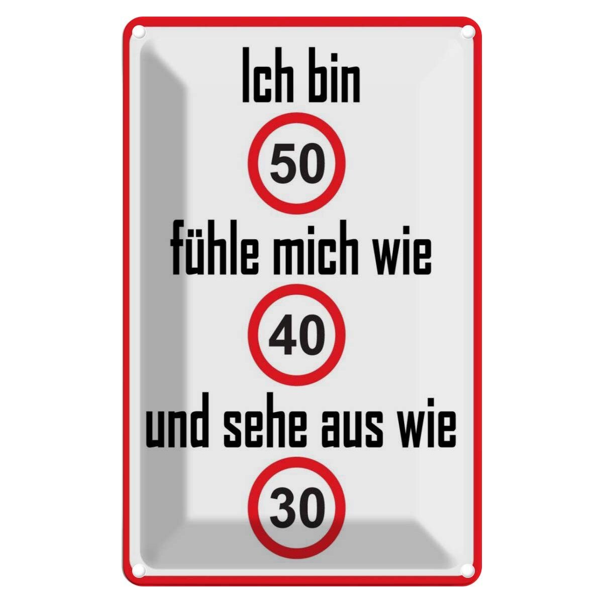 Jetzt Blechschild 18x12 cm bin 50 sehe aus wie 30 online kaufen - via