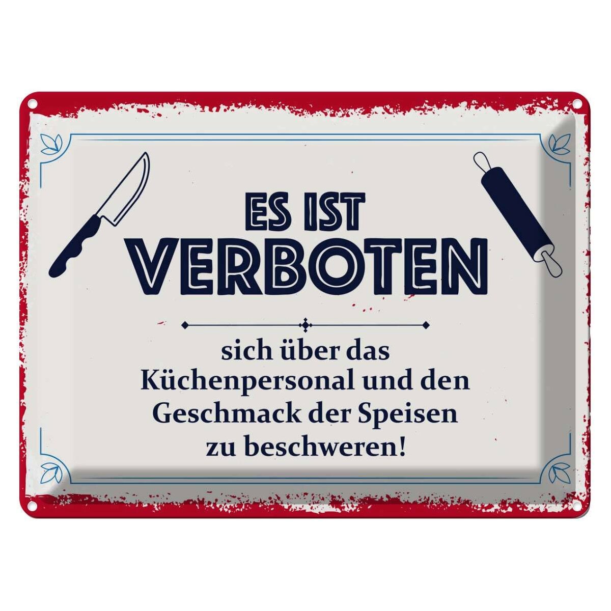 Jetzt Blechschild 30x40 cm Es ist verboten sich über das online kaufe